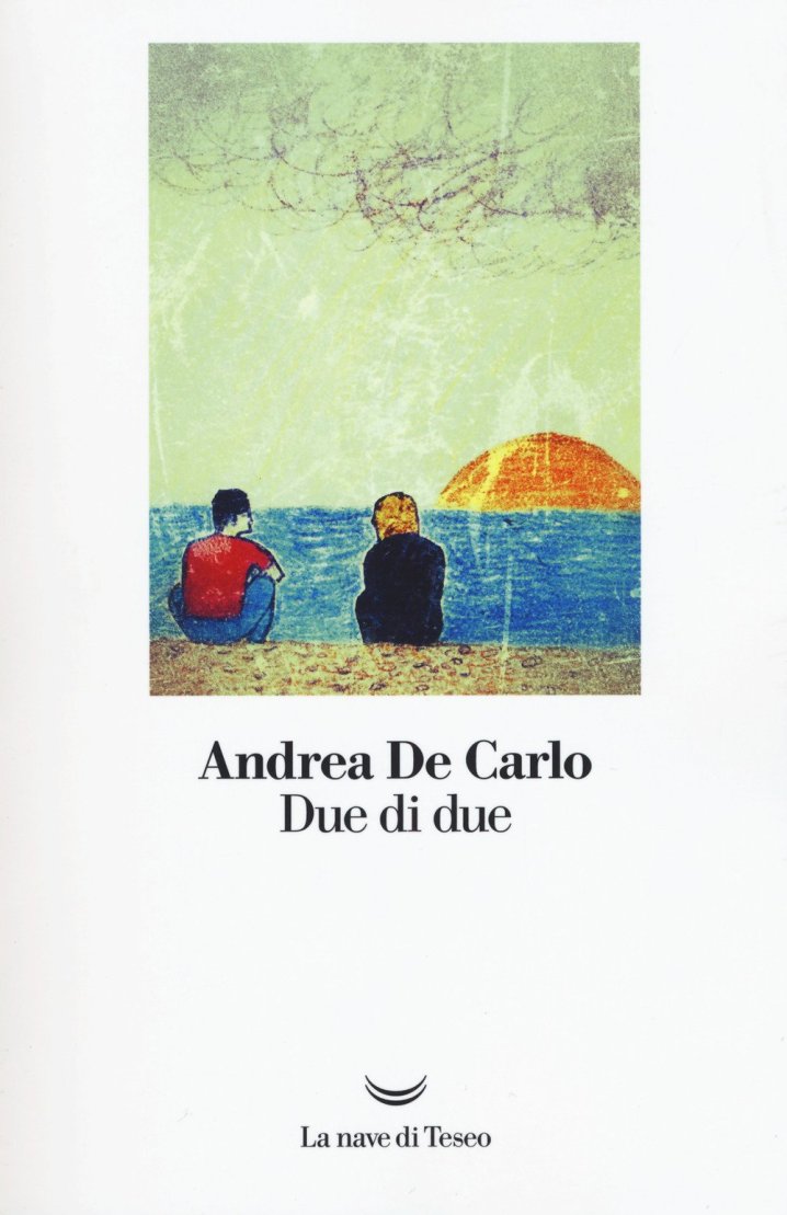 Andrea De Carlo “Due di due” recensione di Letizia Tripodi ...