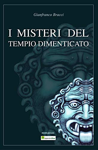 Gianfranco Bracci “I misteri del tempio dimenticato” AppenninoSlow ...