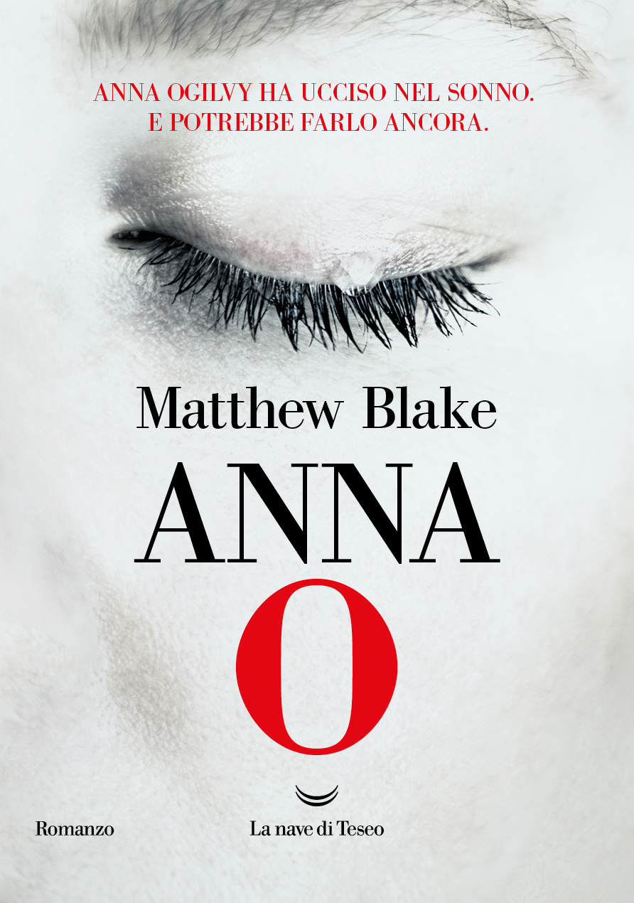 Matthew Blake “Anna O”, presentazione | tuttatoscanalibri
