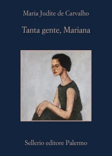 Maria Judite de Carvalho “Tanta gente, Mariana!”, presentazione ...
